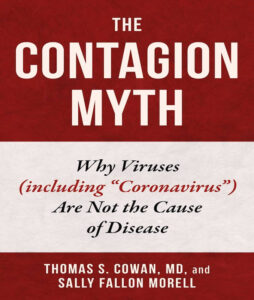 Book Review: The Contagion Myth: Why Viruses (including "Coronavirus ...