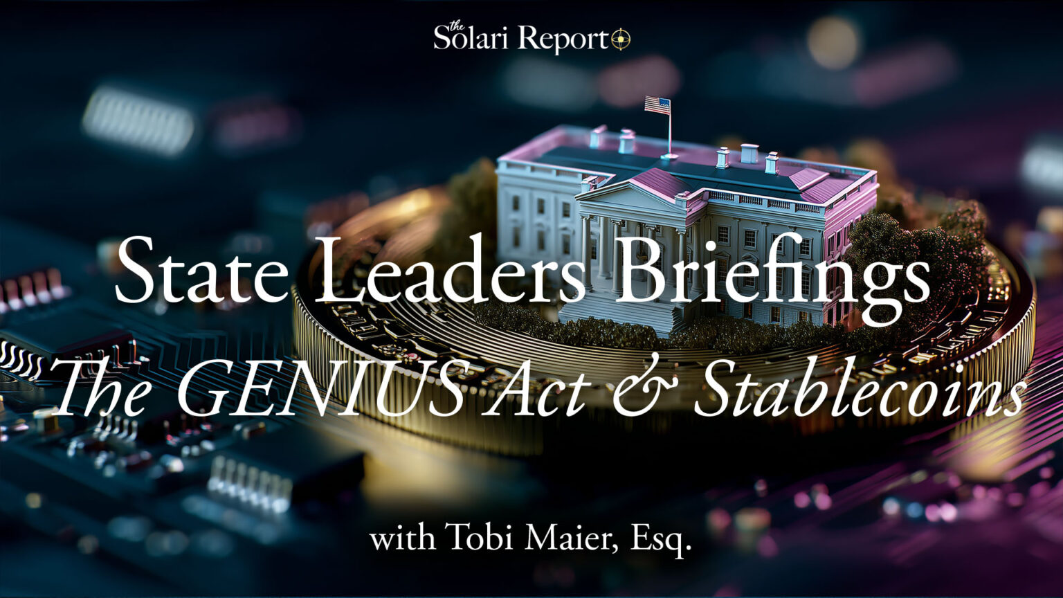Briefing for State Leaders: The GENIUS Act and Stablecoins – Video ...